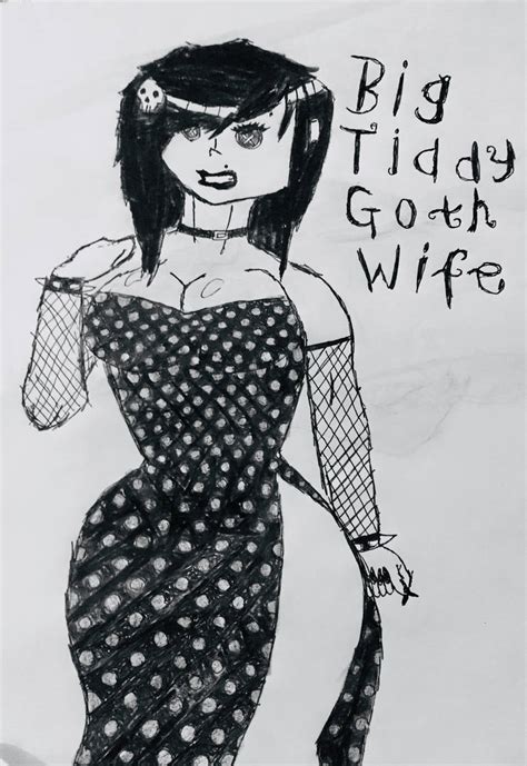 Big Tiddy Goth Gf In My Own Style Cuz I Can By Xxpaytonskull24xx On Deviantart