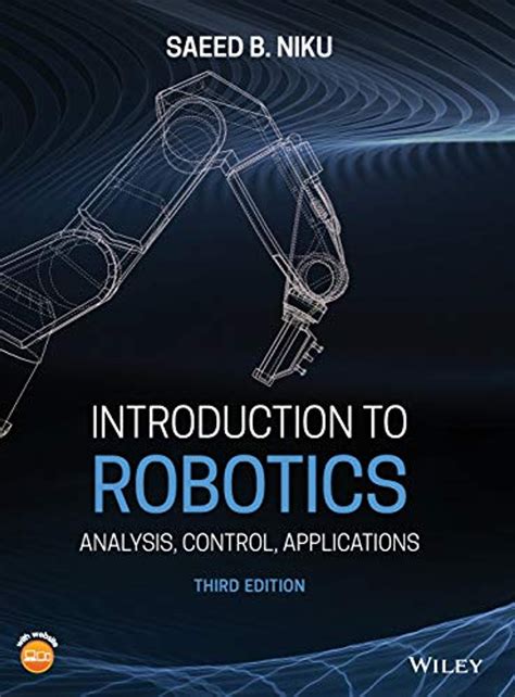 Introduction To Robotics Analysis Control Applications Saeed B