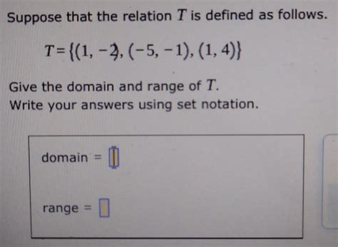 Solved Suppose That The Relation T Is Defined As Follows T