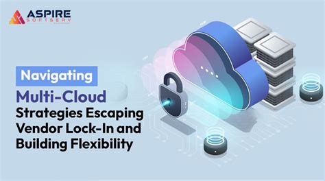 Navigating Multi Cloud Avoid Lock In And Gain Flexibility
