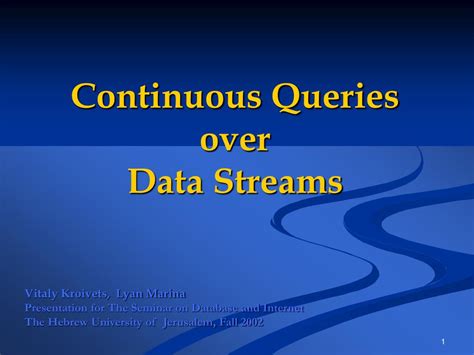 Ppt Continuous Queries Over Data Streams Powerpoint Presentation Free Download Id4234784