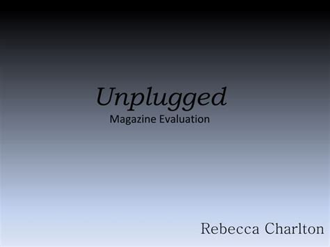 Unplugged Evaluation Ppt