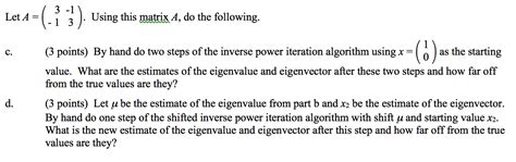 Solved Let A 3 1 1 3 Using This Matrix A Do The