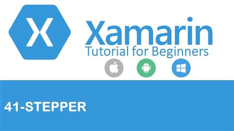 Xamarin Forms 41 Stepper Youtube