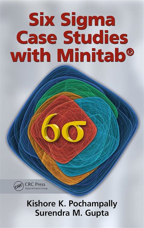 Six Sigma Case Studies with Minitab®, Pochampally, Kishore K., Gupta ...