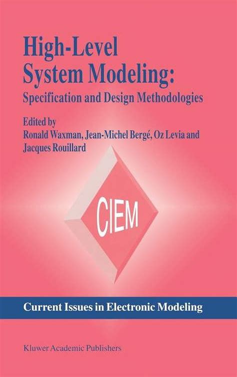 current issues in electronic modeling high level system modeling