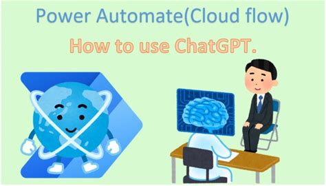 How To Use Chatgptpower Automate Cloud Flow Kaizenpersonal Computer Work