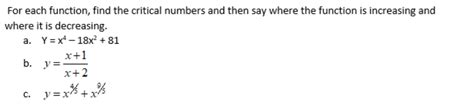 Solved For Each Function Find The Critical Numbers And Then