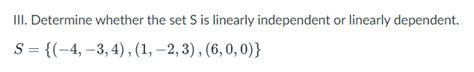 Solved Iii Determine Whether The Set S Is Linearly