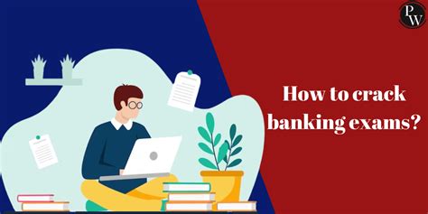 how to crack banking exams tips for preparing for bank exams