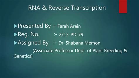 Rna And Reverse Transcription By Farah Arain Ppt