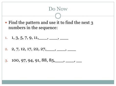 Do Now Find The Pattern And Use It To Find The Next 3 Numbers In The