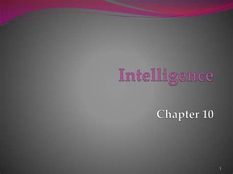 PPT Intelligence Chapter PowerPoint Presentation Free Download ID