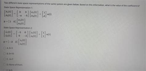 Solved Two Different State Space Representations Of The Same