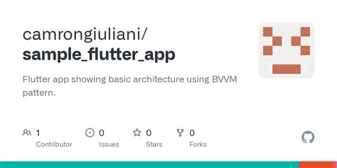 Github Camrongiuliani Sample Flutter App Flutter App Showing Basic Architecture Using Bvvm