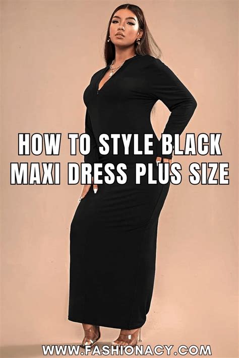 How To Style Black Maxi Dress Plus Size Black Maxi Dress Black Maxi