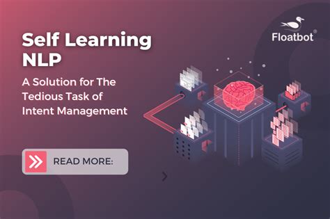 Self Learning Nlp Streamlining Intent Management With Unsupervised And
