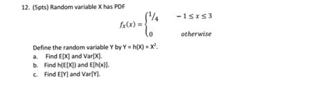 solved random variable x has pdf f x x {1 4