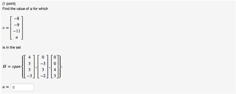 Solved 1 Point Find The Value Of A For Which Chegg Com