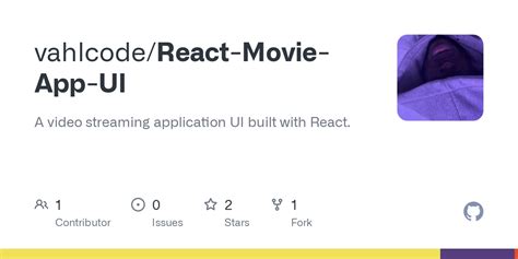 GitHub Vahlcode React Movie App UI A Video Streaming Application UI Built With React