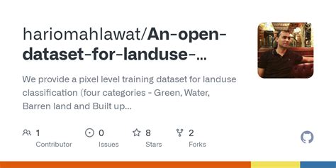 GitHub Hariomahlawat An Open Dataset For Landuse Classification In India For Sentinel We