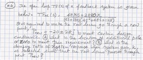 Solved The Open Loop Tfs Of A Feedback System Is Given