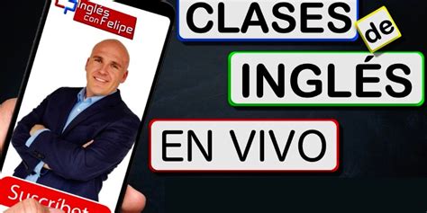 Clases De Inglés En Vivo Interactivas Con El Profe Felipe