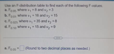 Use An F Distribution Table To Find Each Of The