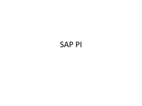 sap pi and soa overview pptx web development internet