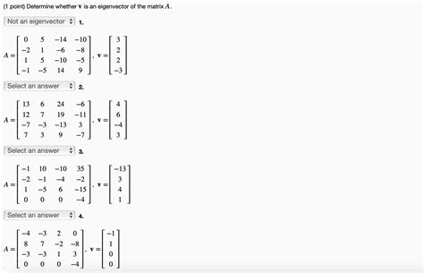Solved 1 Point Determine Whether V Is An Eigenvector Of