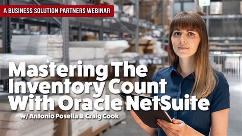 Webinar Recording Mastering The Inventory Count With Oracle Netsuite