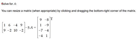 Solved Solve For A You Can Resize A Matrix When
