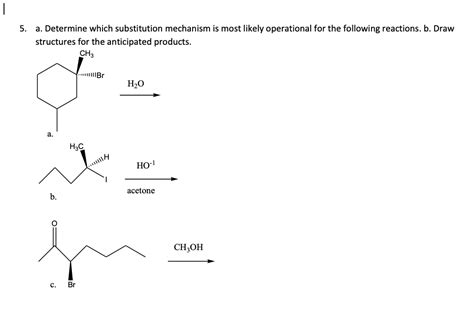 Solved A Determine Which Substitution Mechanism Is Chegg Com