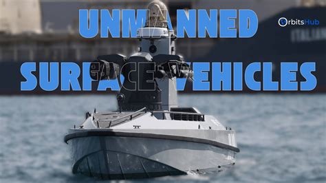 Unmanned Surface Vehicles The Future Of Autonomous Navigation