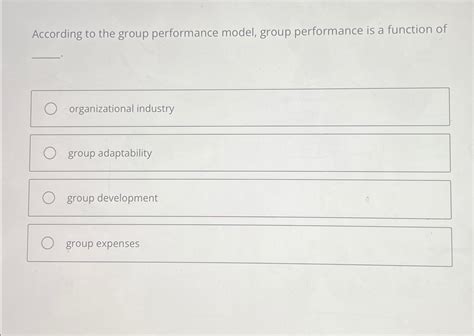 Solved According To The Group Performance Model Group
