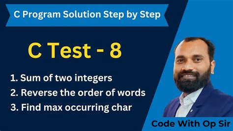 C Program For Sum Of Two Integers Reverse The Order Of Words Find Max Occurring Char In A