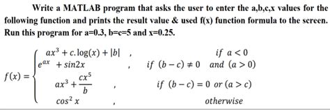 Solved Write A MATLAB Program That Asks The User To Enter Chegg