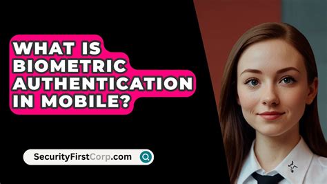 What Is Biometric Authentication In Mobile Youtube