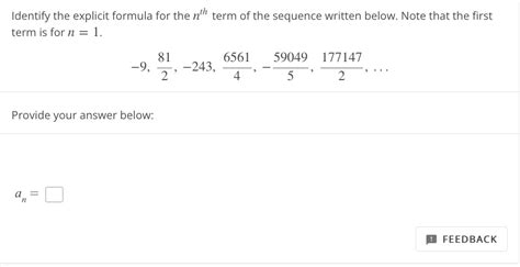 Solved Identify The Explicit Formula For The Nth ﻿term Of