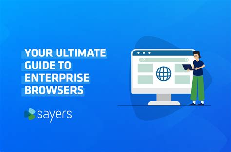what is an enterprise browser your guide to secure browsing