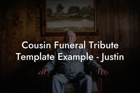Cousin Funeral Tribute Template Example Justin Eulogy Assistant