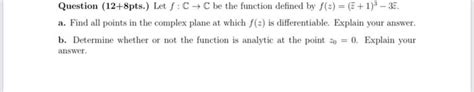 solved question 12 8pts let f c→c be the function defined