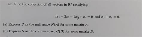 solved let s be the collection of all vectors in r4