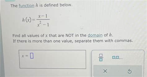 solved the function h ﻿is defined below h x x 1x2 1find all