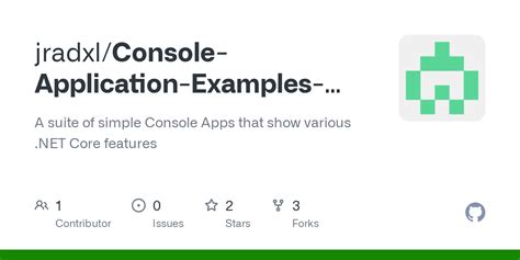 GitHub Jradxl Console Application Examples For Net Core A Suite Of Simple Console Apps That