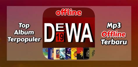 Lagu Dewa 19 Mp3 Offline Apk For Android Download