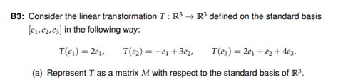 solved 3 consider the linear transformation t r3→r3 defined