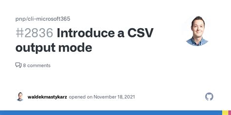 Introduce A Csv Output Mode · Issue 2836 · Pnpcli Microsoft365 · Github