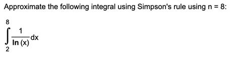 solved approximate the following integral using simpson s