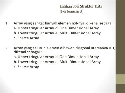 Pertemuan 3 Array Dimensi Banyak 3 Array Dimensi